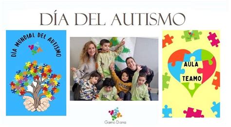 Día Mundial Del Autismo Colegio Gamo Diana