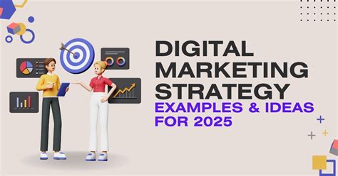 Digital Marketing Strategies And Ideas Examples For 2025