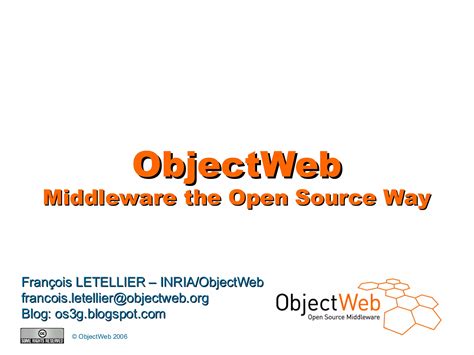 Objectweb Explained Succeeding With Open Source Middleware Ppt