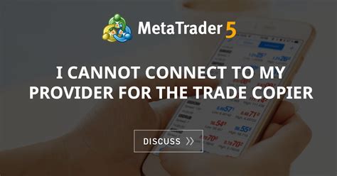 I Cannot Connect To My Provider For The Trade Copier Copy Trading Expert Advisors And