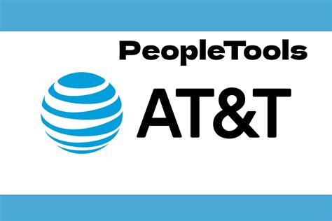 Peopletools Att A Comprehensive Overview Business Hitech