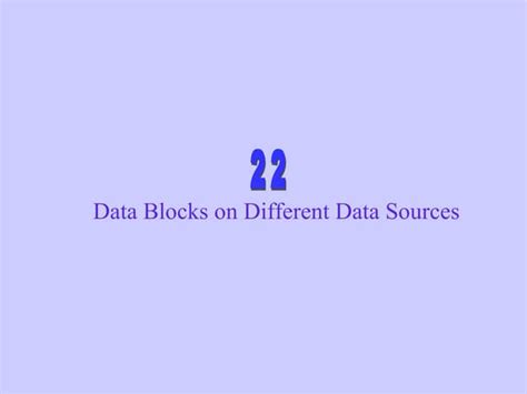 Oracle Forms Data Blocks On Different Sources Ppt