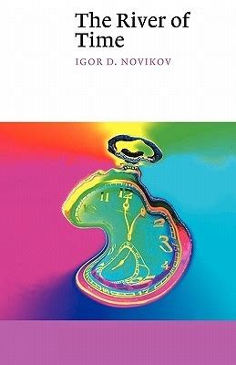 The River Of Time Canto By Igor D Novikov Goodreads