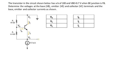 SOLVED The transistor in the circuit shown below has a Î² of 100 and