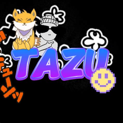 Tazu Youtube