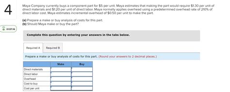 Solved Maya Company Currently Buys A Component Part For