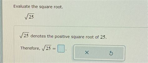 solved evaluate the square root 252252 ﻿denotes the positive