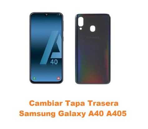 Cambiar Tapa Trasera Samsung Galaxy A40 A405 Online | Madrid