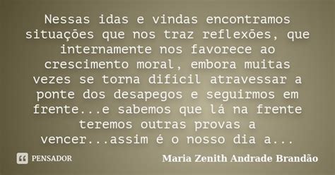 Nessas Idas E Vindas Encontramos Maria Zenith Andrade Pensador