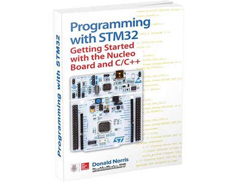 Programming With STM32 Getting Started With The Nucleo Board And C C