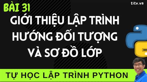 [video] Lập Trình Python Cơ Bản Titv