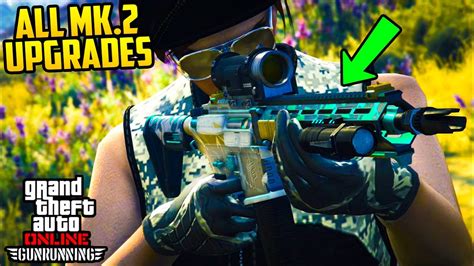 Gta Online Gunrunning Dlc All Mk 2 Weapon Upgrades And Customization