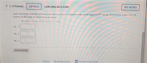 Solved Apply The Gram Schmidt Orthonormalization Process To