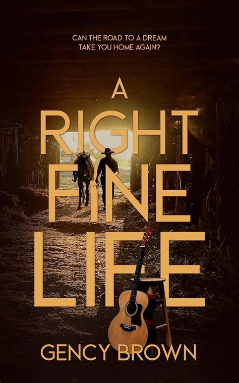 A Right Fine Life Kindle Edition By Brown Gency Literature