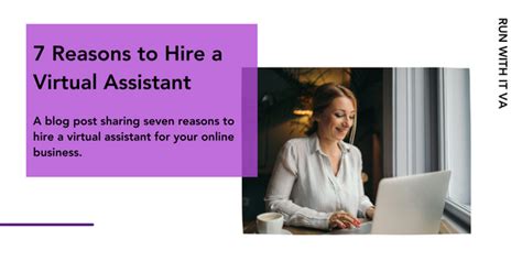 7 Reasons To Hire A Virtual Assistant