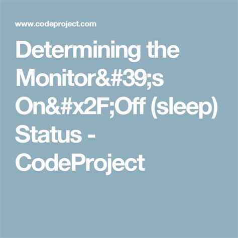 Determining The Monitor S On Off Sleep Status Codeproject