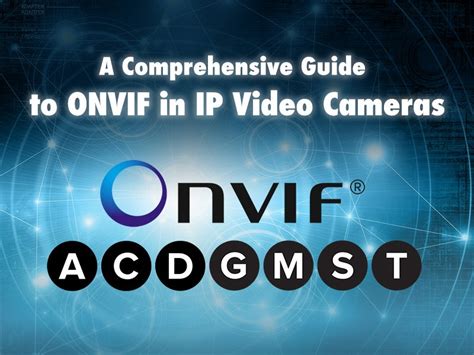 A Comprehensive Guide To Onvif In Ip Video Camera Datavideo