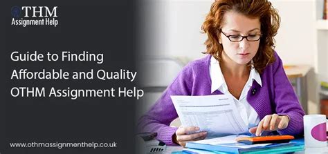 How To Find A Reliable Othm Assignment Writing Services
