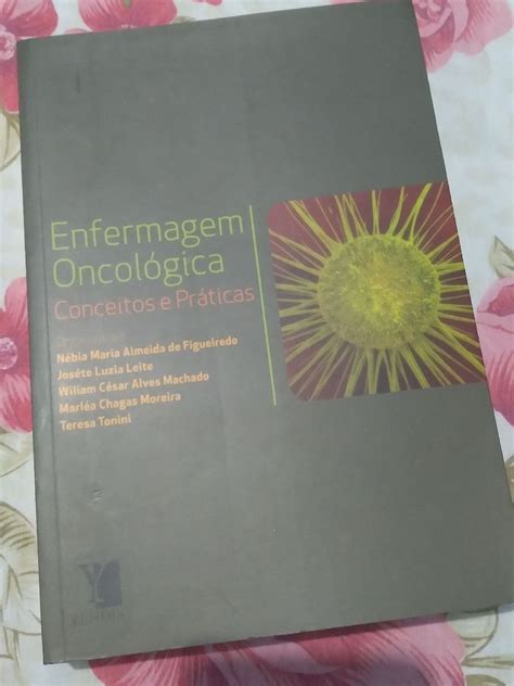 Enfermagem Oncologica Conceitos E Práticas Livro Yendis Nunca Usado