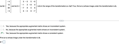 Solved B ﻿yes Because The Appropriate Augmented Matrix