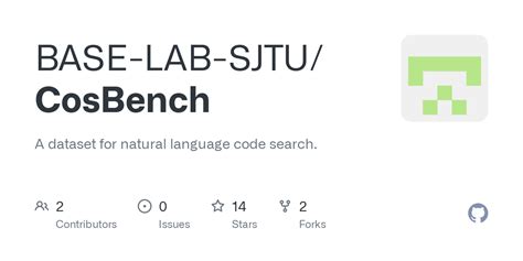 GitHub BASE LAB SJTU CosBench A Dataset For Natural Language Code Search