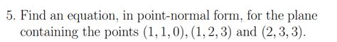 Solved Find An Equation In Point Normal Form For The Chegg