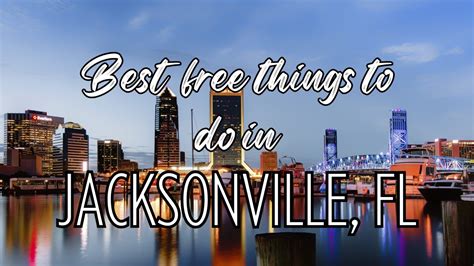 10 Best Free Things To Do Jacksonville Fl