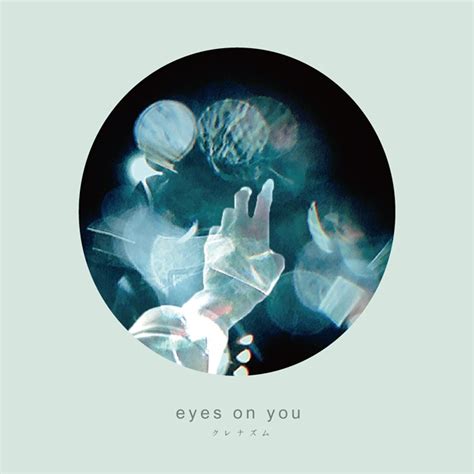 クレナズム Eyes On You Cdjournal