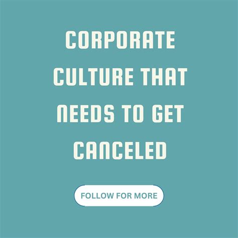 Corporate Culture That Needs To Get Canceled Mien Jay Alcano