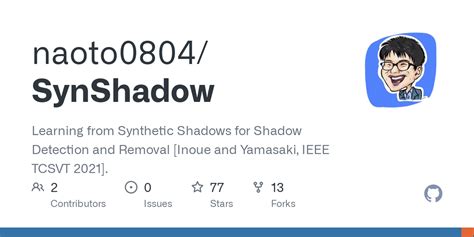 GitHub Naoto SynShadow Learning From Synthetic Shadows For Shadow Detection And Removal