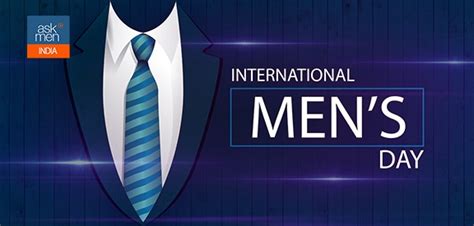 International Mens Day 2020 Why This Day Is Perfect For Men To
