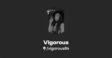 Vigorous Listen On Youtube Spotify Linktree