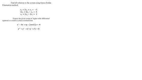 Solved Find All Solutions To The System Using Gauss Jordan Chegg