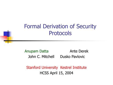 Ppt Formal Derivation Of Security Protocols Powerpoint Presentation Free Download Id3403699