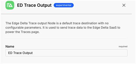 Edge Delta Traces Destination Edge Delta Documentation