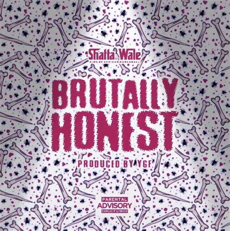 Shatta Wale Brutally Honest Lyrics Afrikalyrics