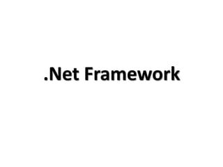 Dot Net Framework Lecture Ppt