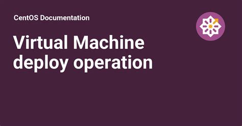 Virtual Machine Centos Documentation