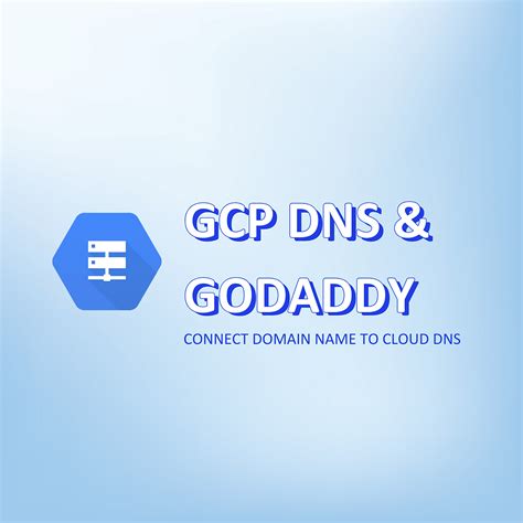 Setting Up Google Cloud DNS For A GoDaddy Domain