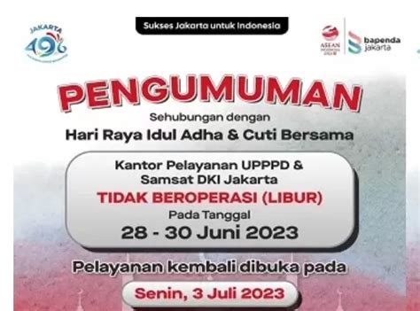 Libur Panjang Idul Adha Kantor Pelayanan UPPPD Dan Samsat DKI Jakarta Tutup Akurat Jakarta
