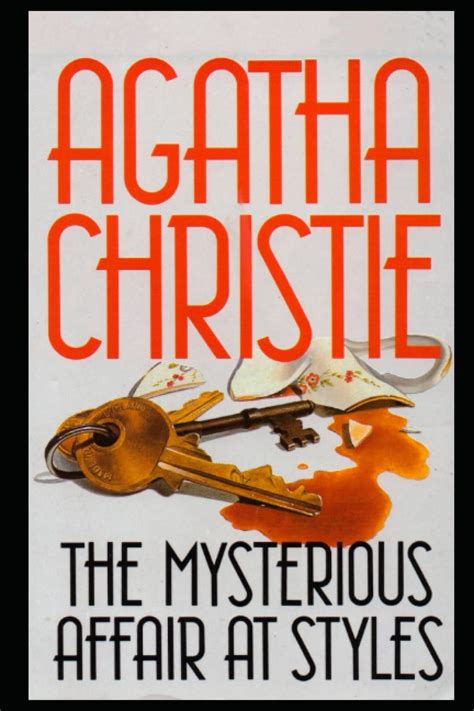 The Mysterious Affair At Styles The Mysterious Affair At Styles The