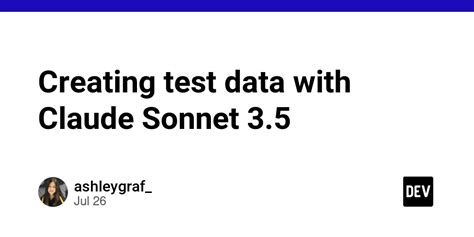Creating Test Data With Claude Sonnet 35 Dev Community