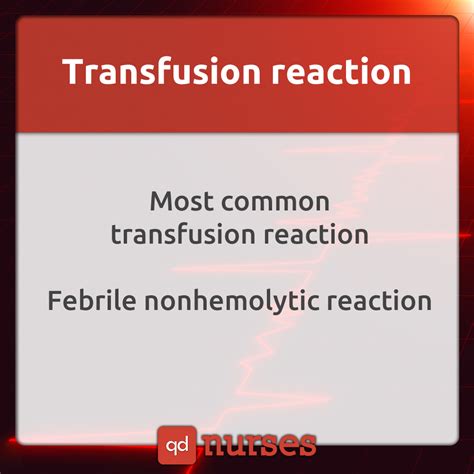 Transfusion Reaction QD Nurses
