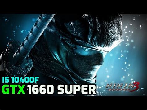 Ninja Gaiden 3 | GTX 1660 Super | i5 10400f | Benchmark - YouTube