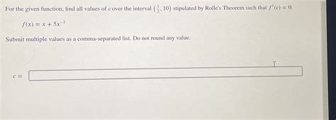 Solved For The Given Function Find All Values Of C Over Chegg