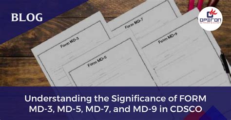 Comprehensive Guide To Cdsco Form Md 3 Md 5 Md 7 And Md 9