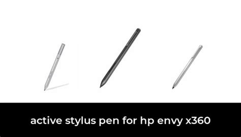 Best Active Stylus Pen For Hp Envy X After Hours Of Research And Testing