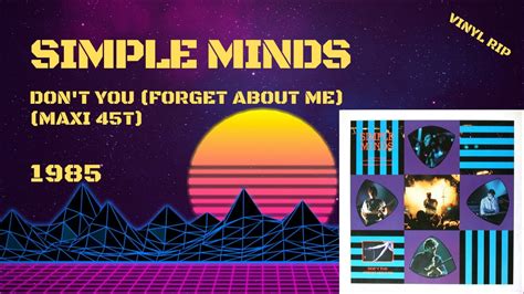 Simple Minds Don T You Forget About Me 1985 Maxi 45T YouTube