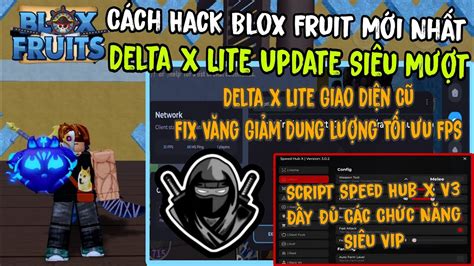 C Ch Hack Blox Fruit Update M I Nh T Delta X Lite Fix V Ng Gi M Dung