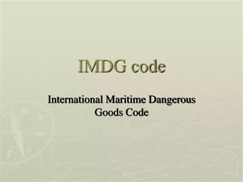 Ppt Imdg Code Powerpoint Presentation Free Download Id 9711463